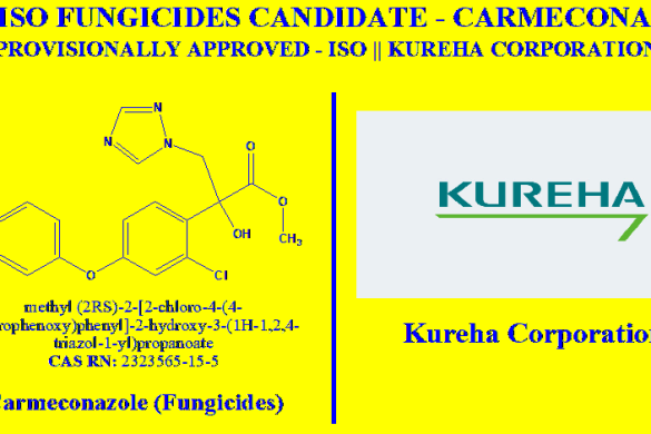 NEW ISO CANDIDATE – ICAFOLIN-METHYL (ISO 1750) – BY BAYER CROP SCIENCE ...